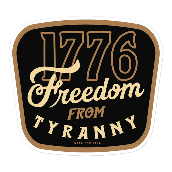 Freedom From Tyranny Sticker – Call For Fire